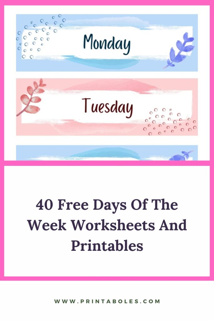 40 Free Days Of The Week Worksheets And Printables - Printaboles